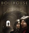 Worthplaying | 'Dollhouse: Behind The Broken' Delayed Again, New ...